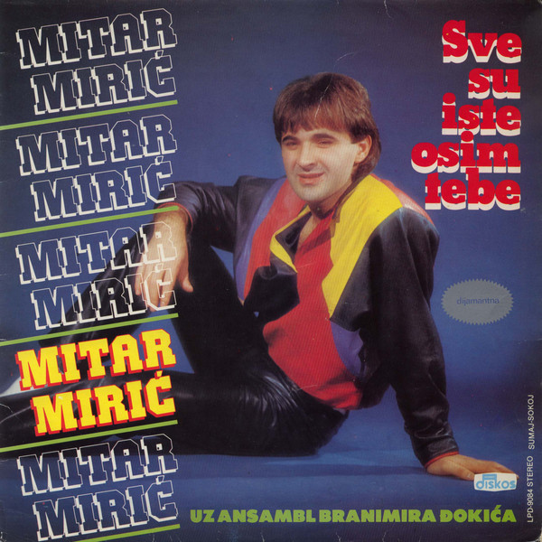 Magaza-Diskografije: Mitar Miric (1975-2016) - Diskografija