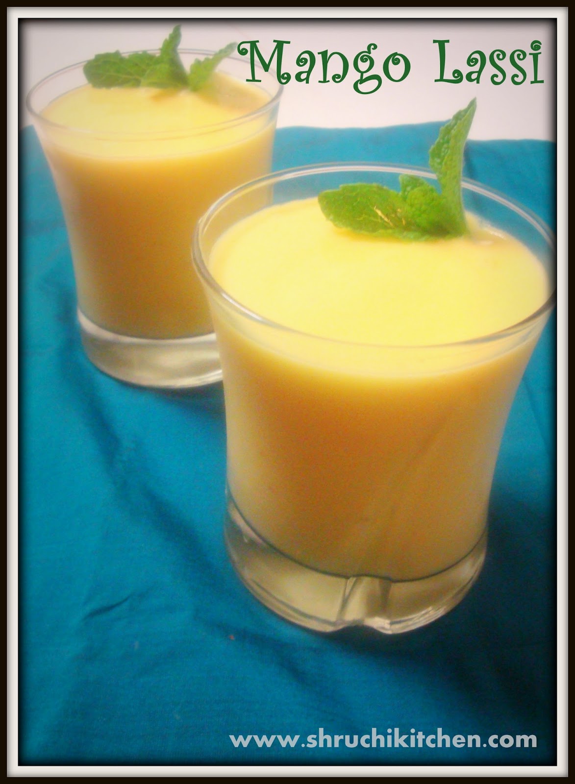 Shruchi Kitchen: Mango Lassi