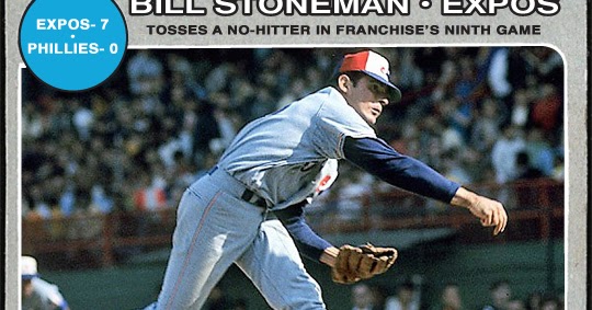 WHEN TOPPS HAD (BASE)BALLS!: NO-HITTERS SPECIAL SUB-SET: BILL STONEMAN ...