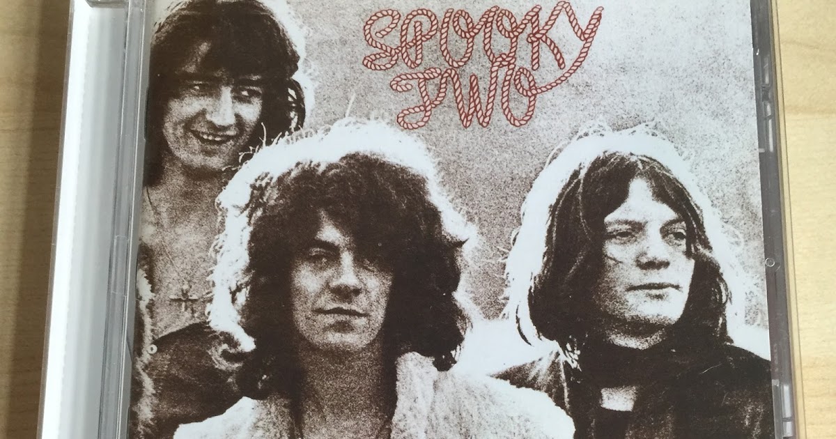 Sounds Good, Looks Good...: "Spooky Two" by SPOOKY TOOTH (September ...