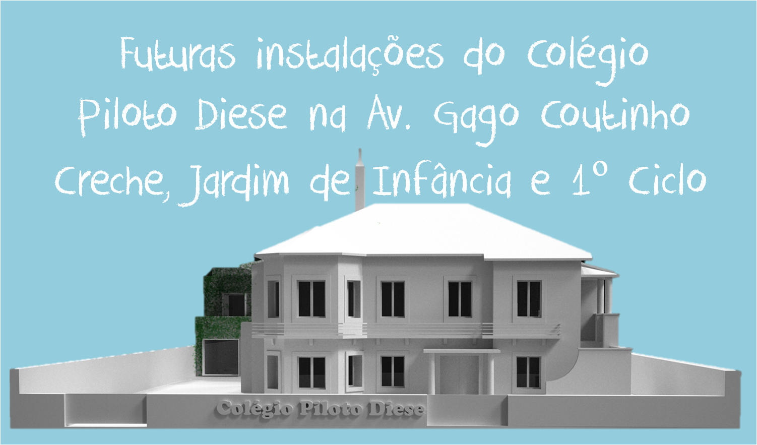 Colégio Piloto Diese: A nossa escola está a crescer!