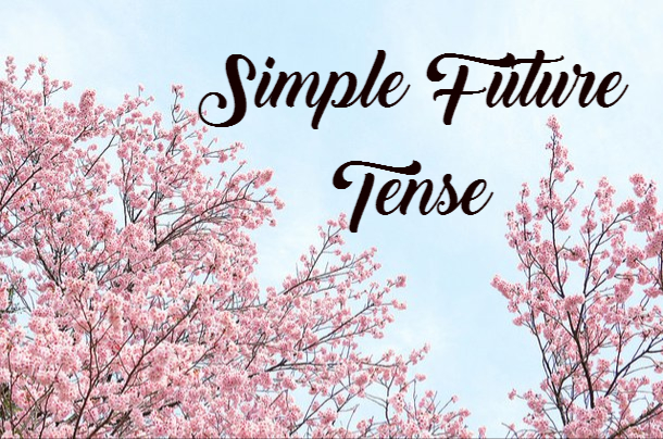 Materi, Rumus, dan Contoh Kalimat Simple Future Tense - SIAP UJIAN