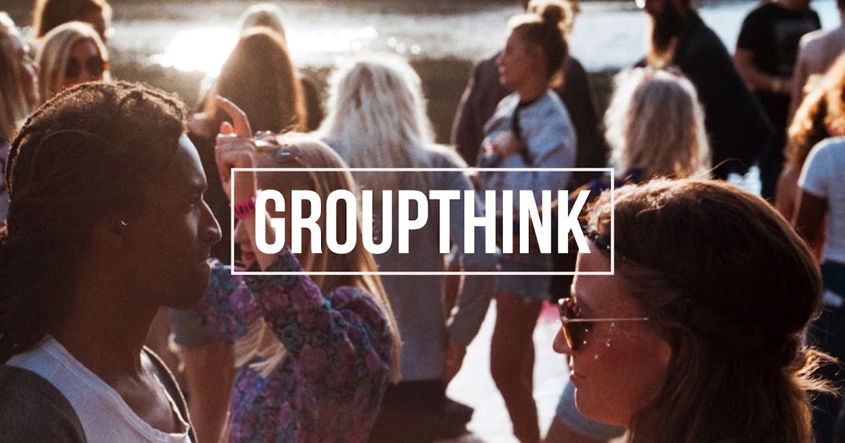 Groupthink