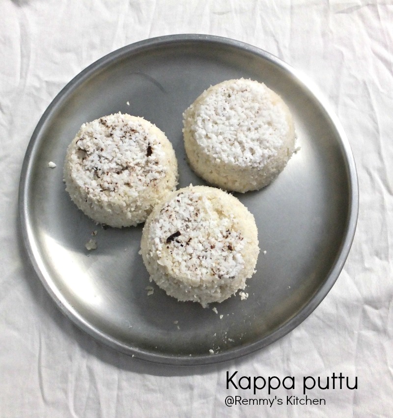 Remmy's Kitchen: Kappa puttu / Steamed tapioca cake