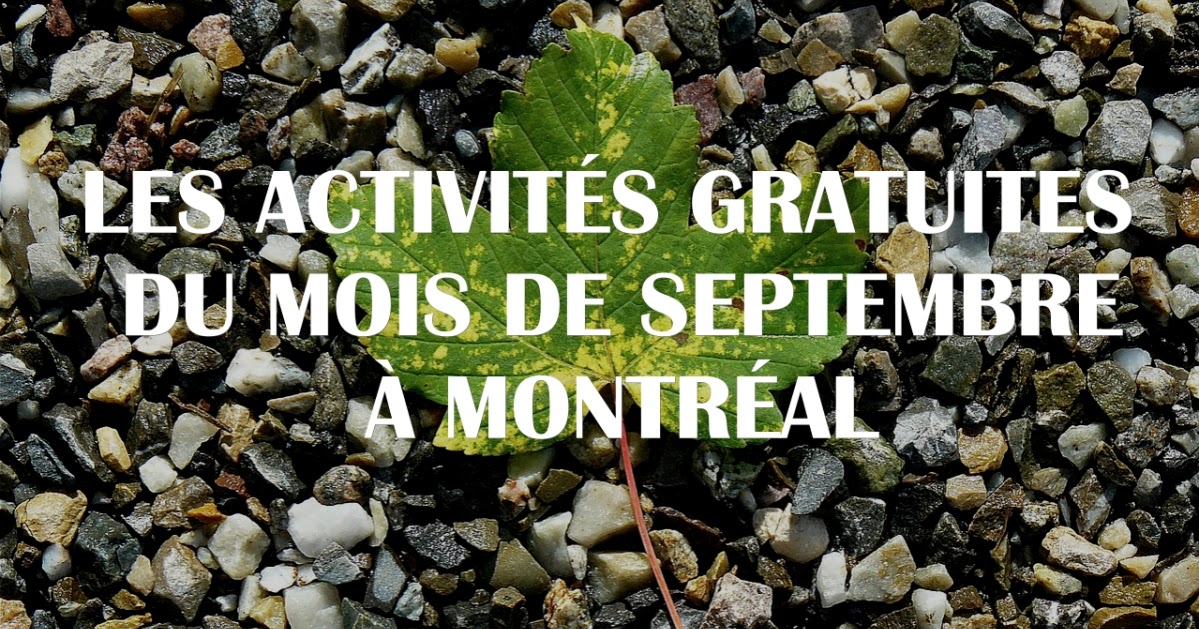 Les activités gratuites à faire en septembre à Montréal