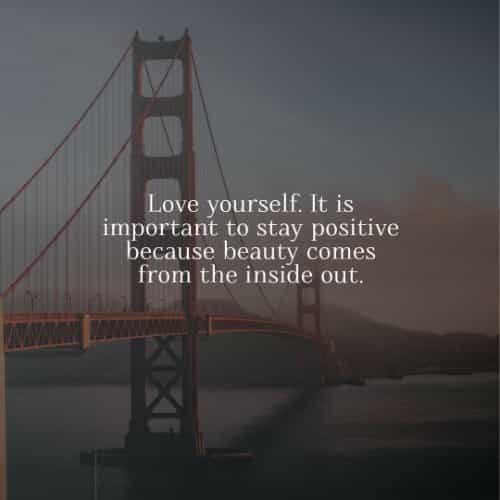 61 Stay positive quotes about life that will inspire you