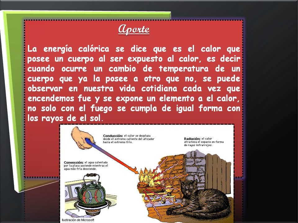 ...Y se hizo la vida: Energía Calorica
