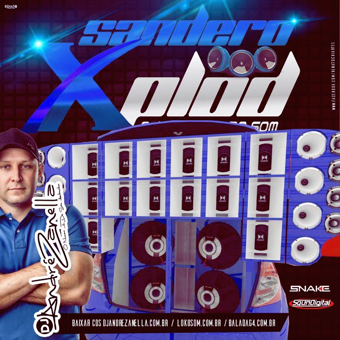 DJ ANDRÉ ZANELLA - - - -: CD SANDERO XPLOD COM DJ ANDRÉ ZANELLA...BAIXE ...