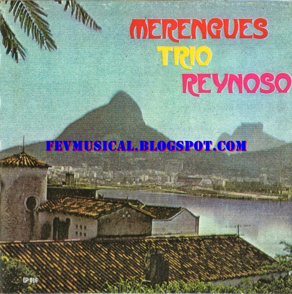 FEV MUSICAL: 1960's - Trio Reynoso - Merengues (016) FEV MUSICAL: 1960's - Trio Reynoso - Merengues (016)