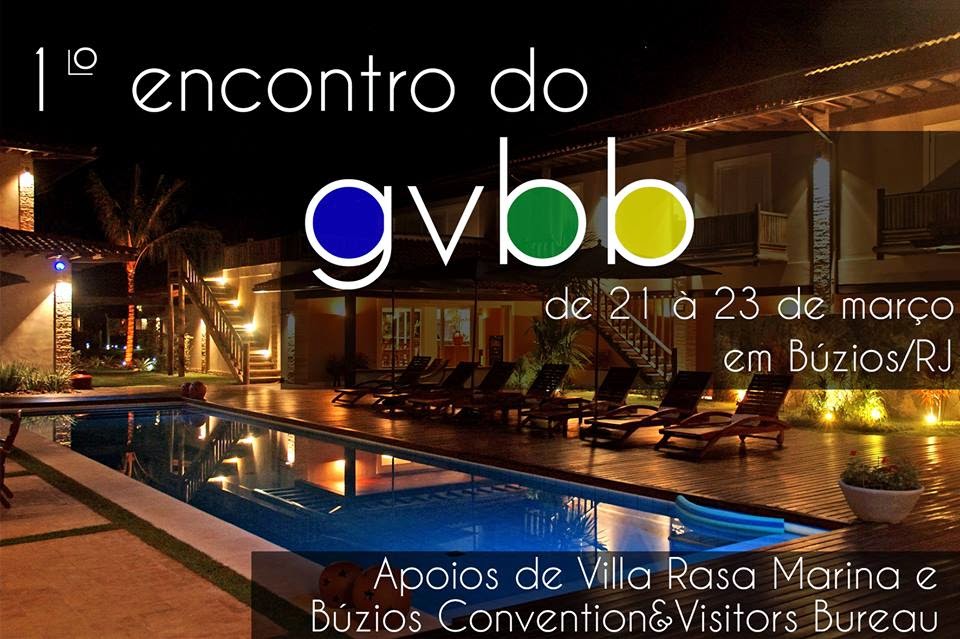 1º Encontro do Grupo de Viajantes e Blogueiros do Brasil - GVBB - Blog ...