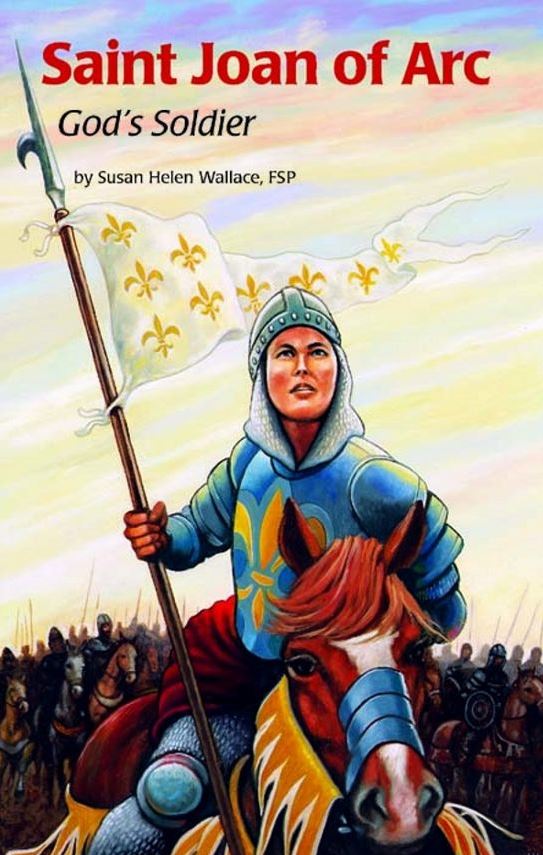 Book Reviews and More: Saint Joan of Arc God's Soldier - Susan Helen ...
