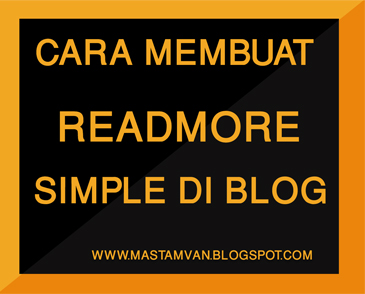Cara Membuat Readmore Otomatis Di Blog