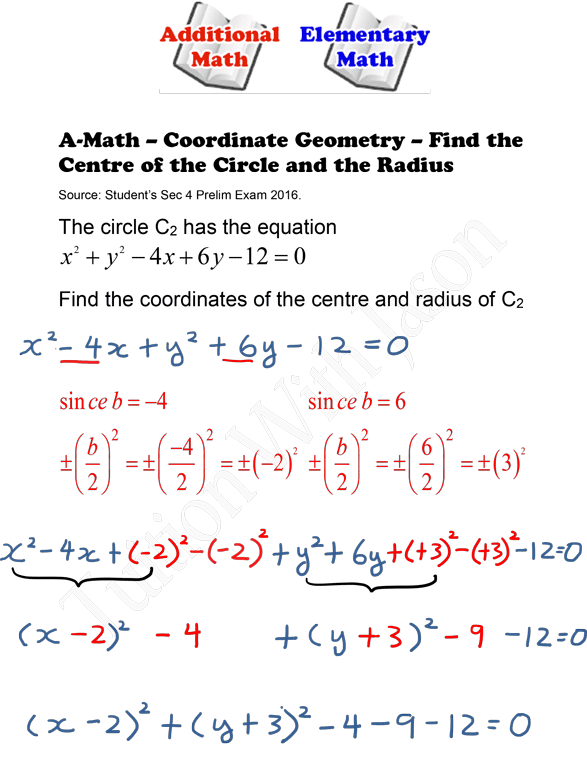 A-Math – Coordinate Geometry – Find the Centre of the Circle and the ...