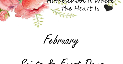Homeschool Is Where The Heart Is: February Saints and Feast Days