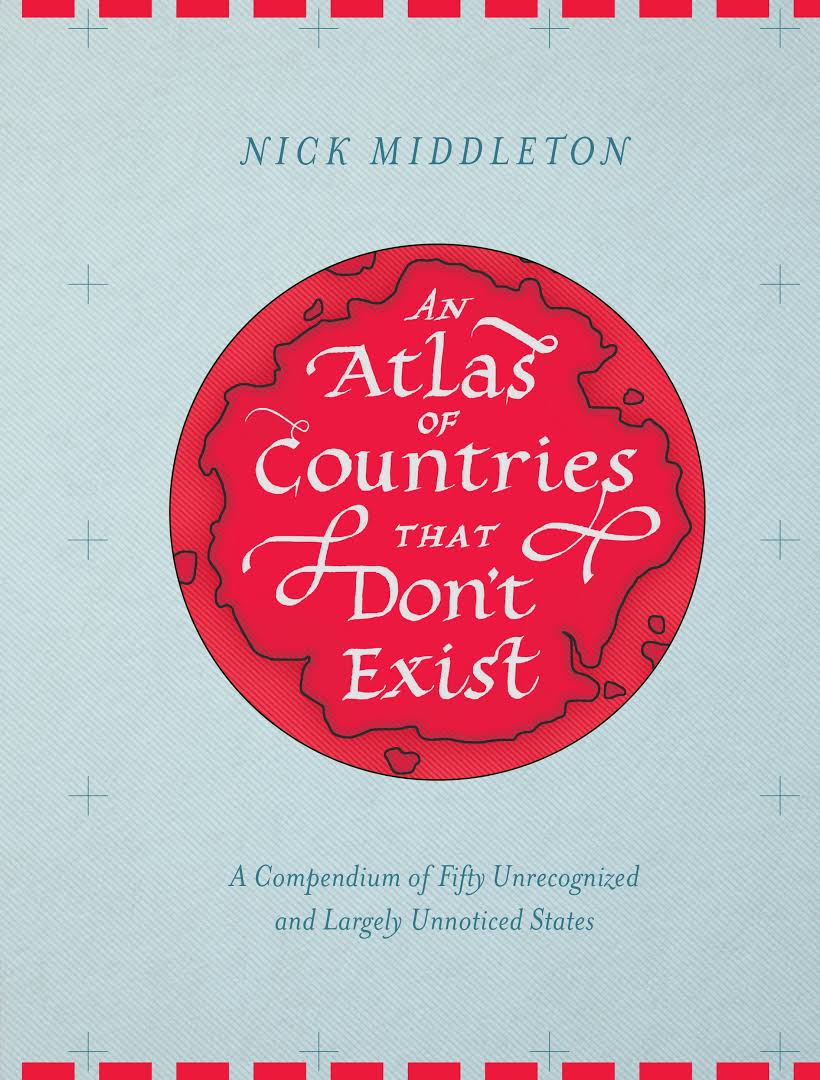 Get the Funk Out!: Nick Middleton, author of Atlas of Countries that ...