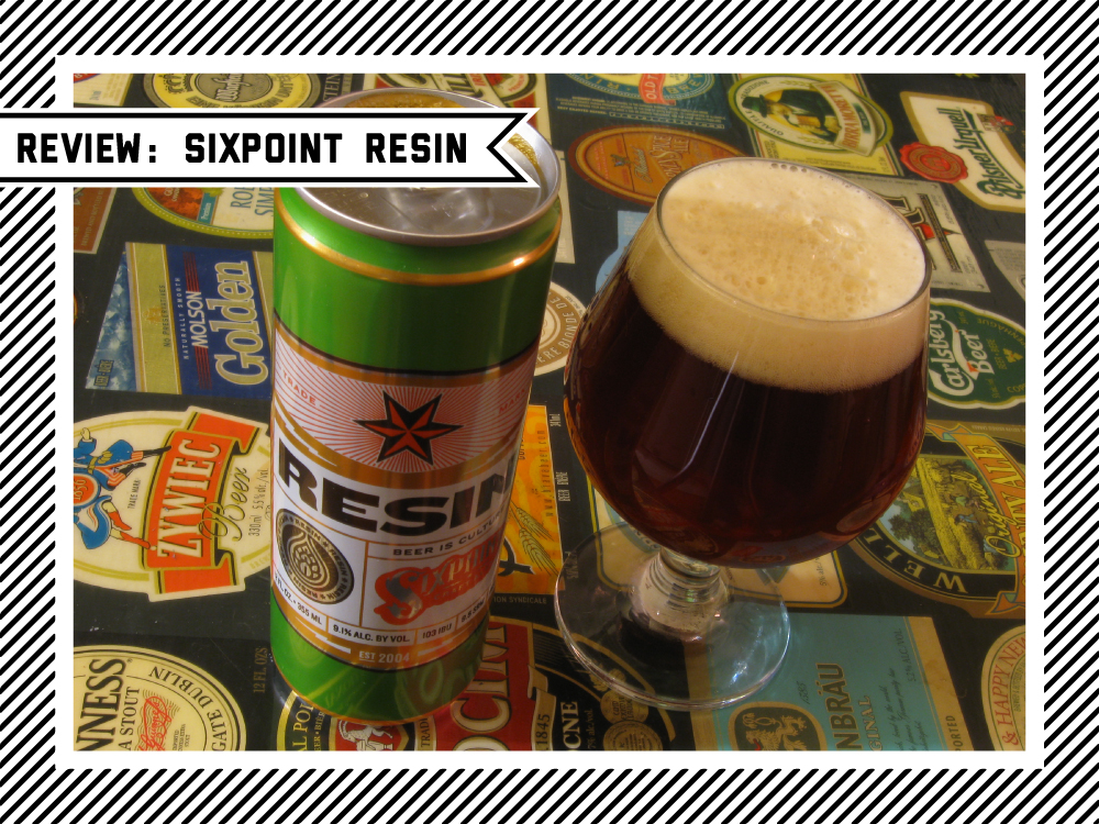 Queen City Beer Nerd: REVIEW: Sixpoint Resin