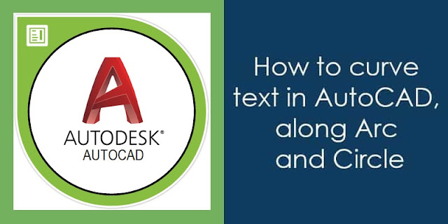 How to curve text in AutoCAD, along Arc and Circle