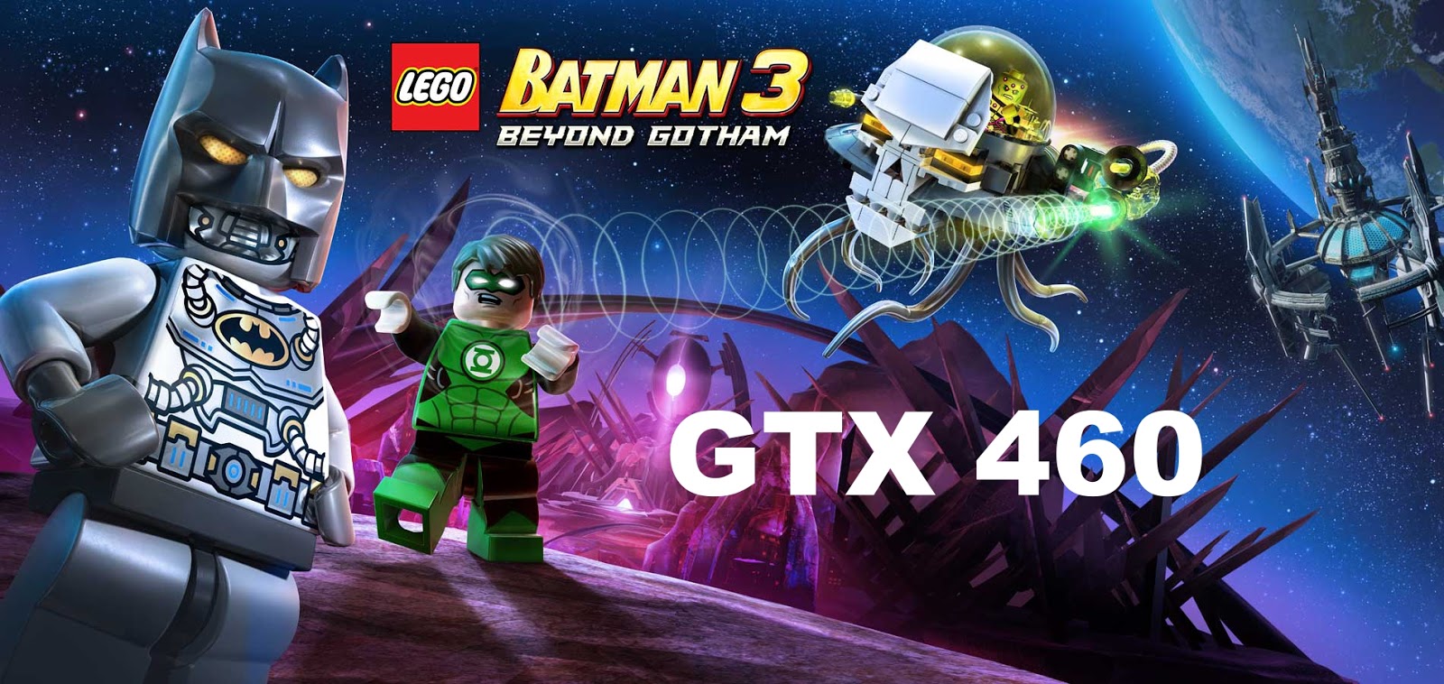 LEGO Batman 3 Beyond Gotham Gameplay ~ GTX 460 Gamer