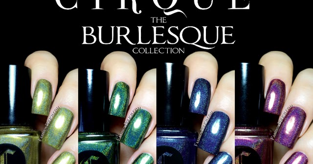 Fashion Polish: Cirque Colors Burlesque collection swatches & review!
