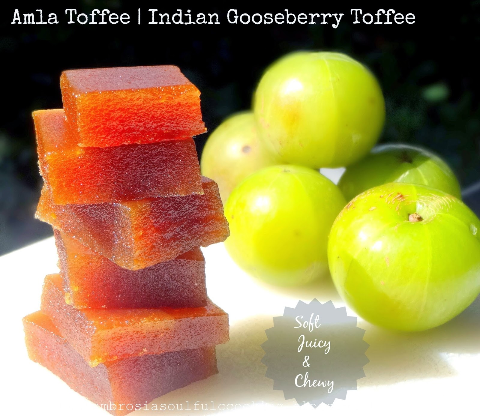 Amla Toffee | Indian Gooseberry Toffee | Soft Amla Candy | Ambrosia