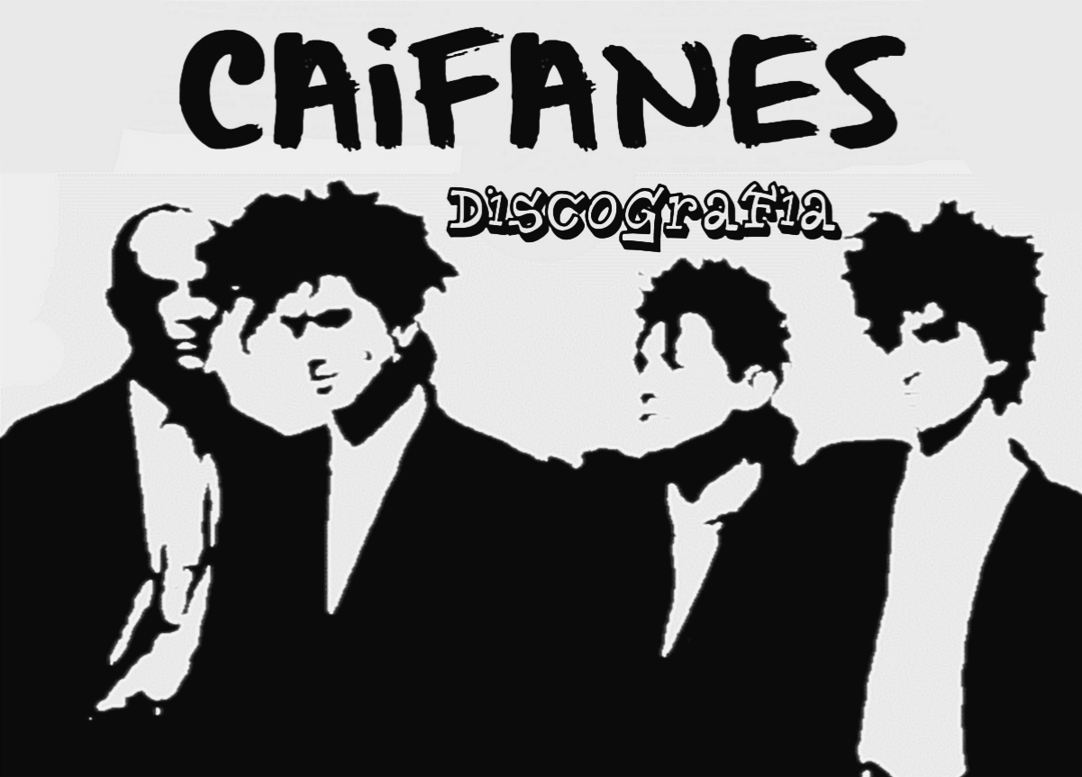 Yeh-Haá: CAIFANES - Discografia