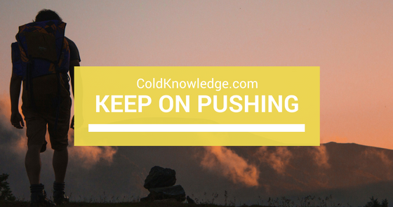 Keep On Pushing | Cold Knowledge