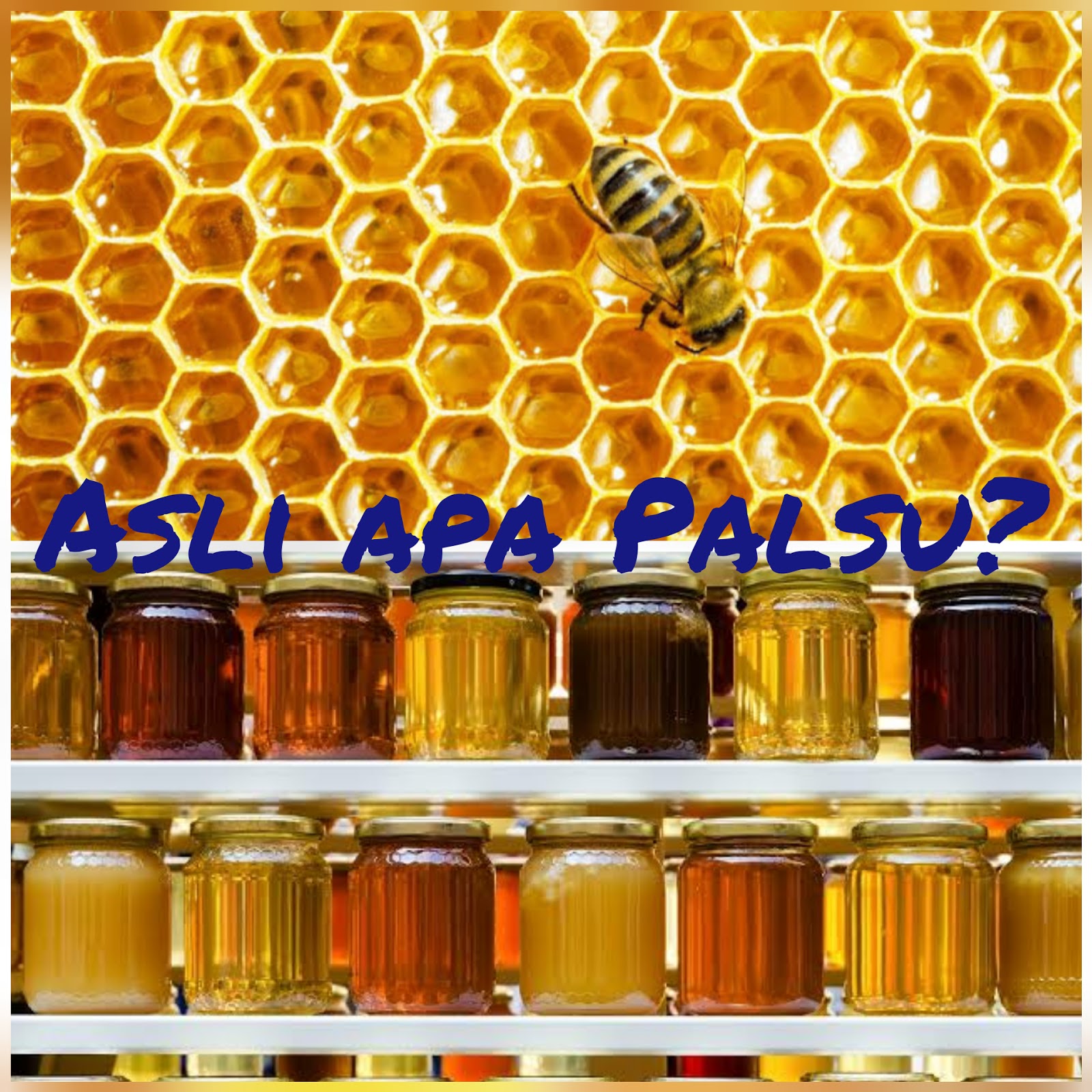 BAGAIMANA?: Bagaimana cara sederhana membedakan madu asli dan palsu?