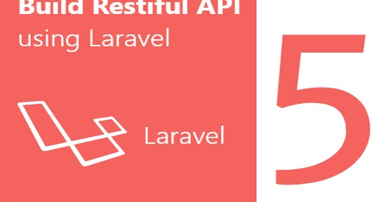 Chia Sẻ Khóa Học Building RESTful APIs in Laravel [Khóa 9868 A] | Nhà ...