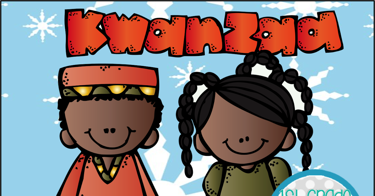 1st Grade Hip Hip Hooray!: Holidays Around the World...Kwanzaa