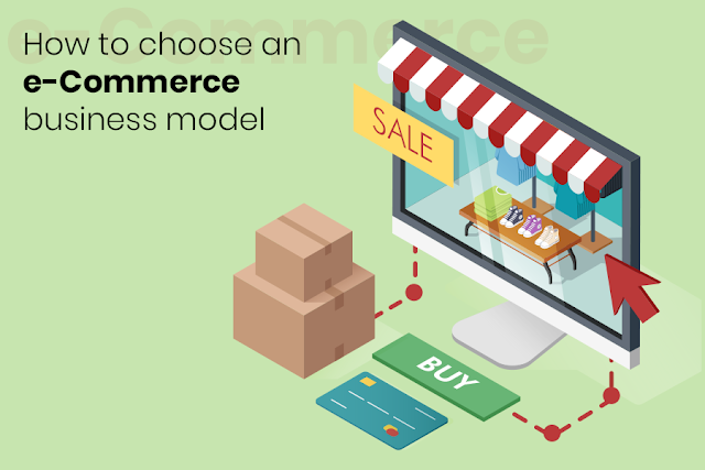 How to choose an e-Commerce business model - eCommerce Corner