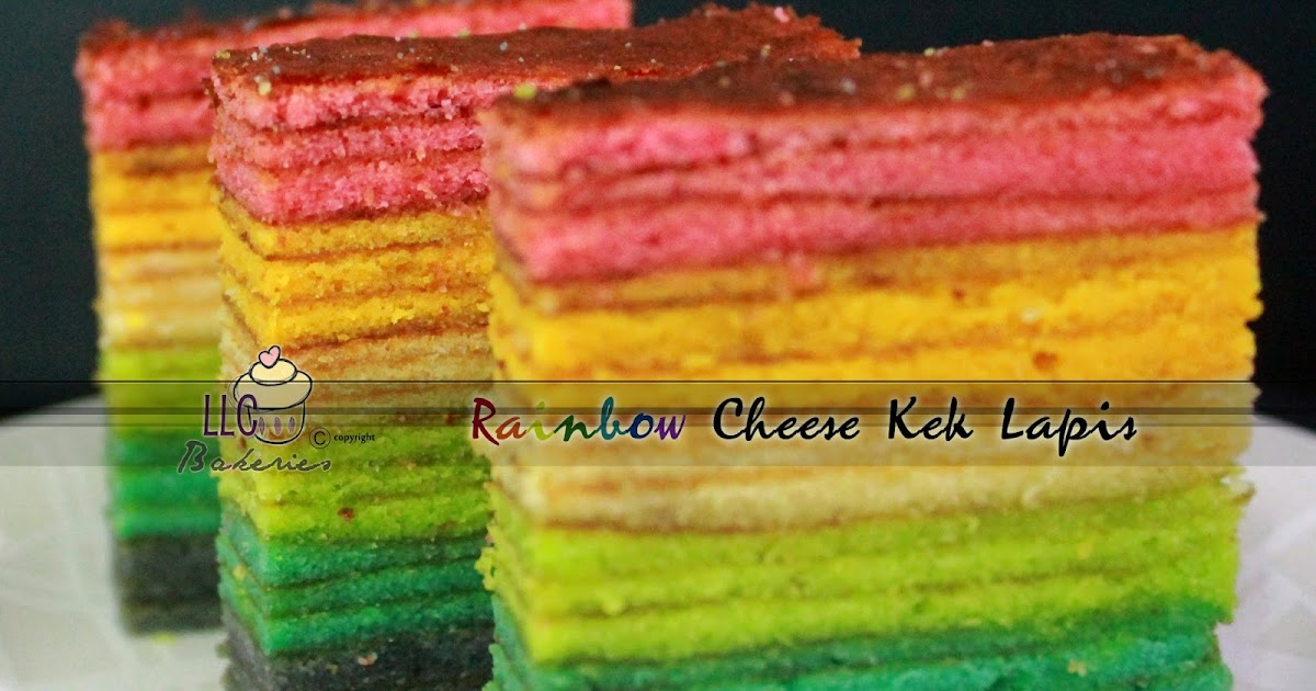 LLC Bakeries: Rainbow Cheese Kek Lapis - 新年快乐，猴年齐齐旺，恭喜发财