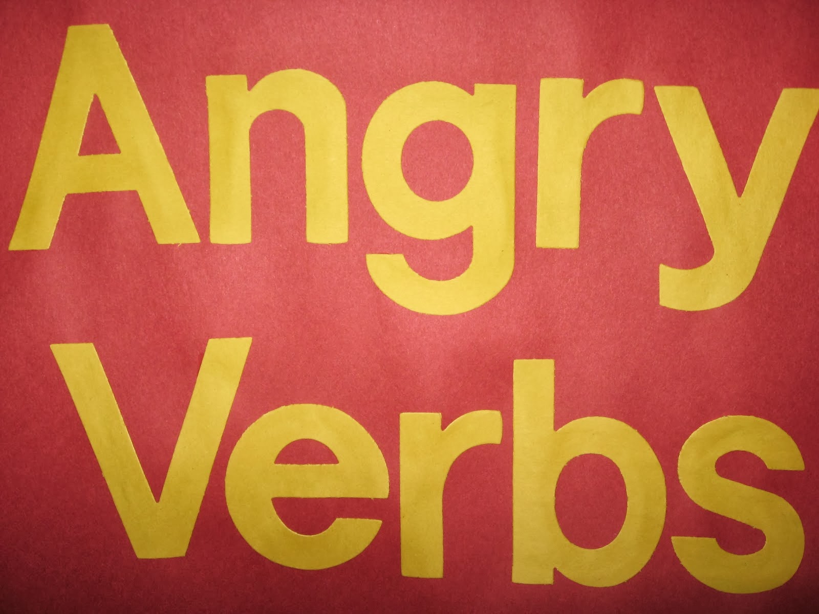 What a wonderful world: Angry Verbs