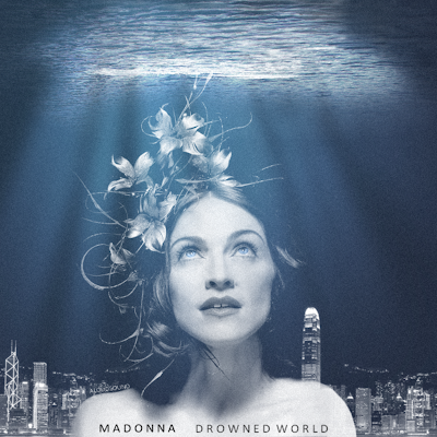 Madonna FanMade Covers: Drowned World