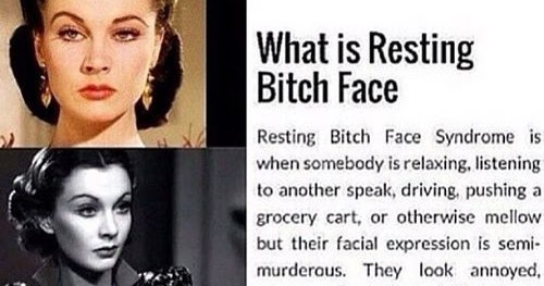 Hidup dengan 'Bitchy-Resting-Face'