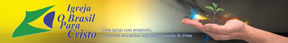 IGREJAS O BRASIL PARA CRISTO DO PARANÁ: NOTICIAS DA OBPC DO PARANÁ