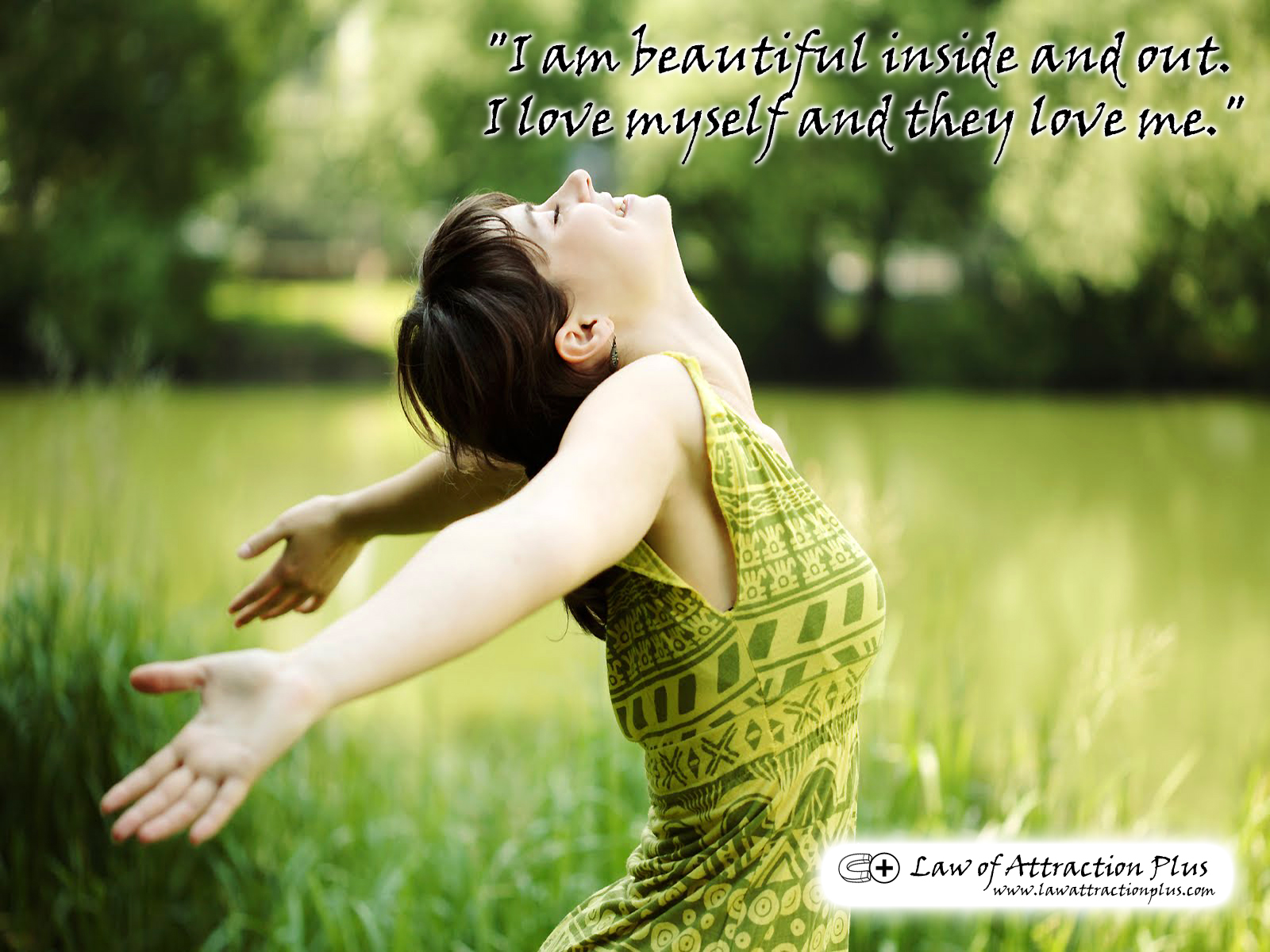 "I am beautiful inside and out. I love myself and they love me ...