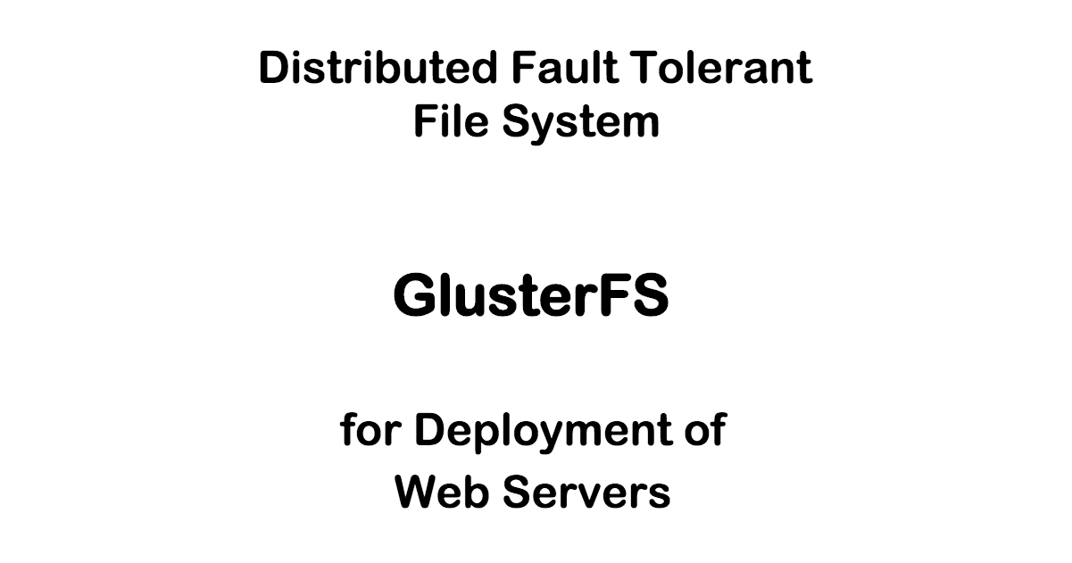 Kyoji Osada: Distributed Parallel Fault Tolerant File System with GlusterFS Kyoji Osada: Distributed Parallel Fault Tolerant File System with GlusterFS