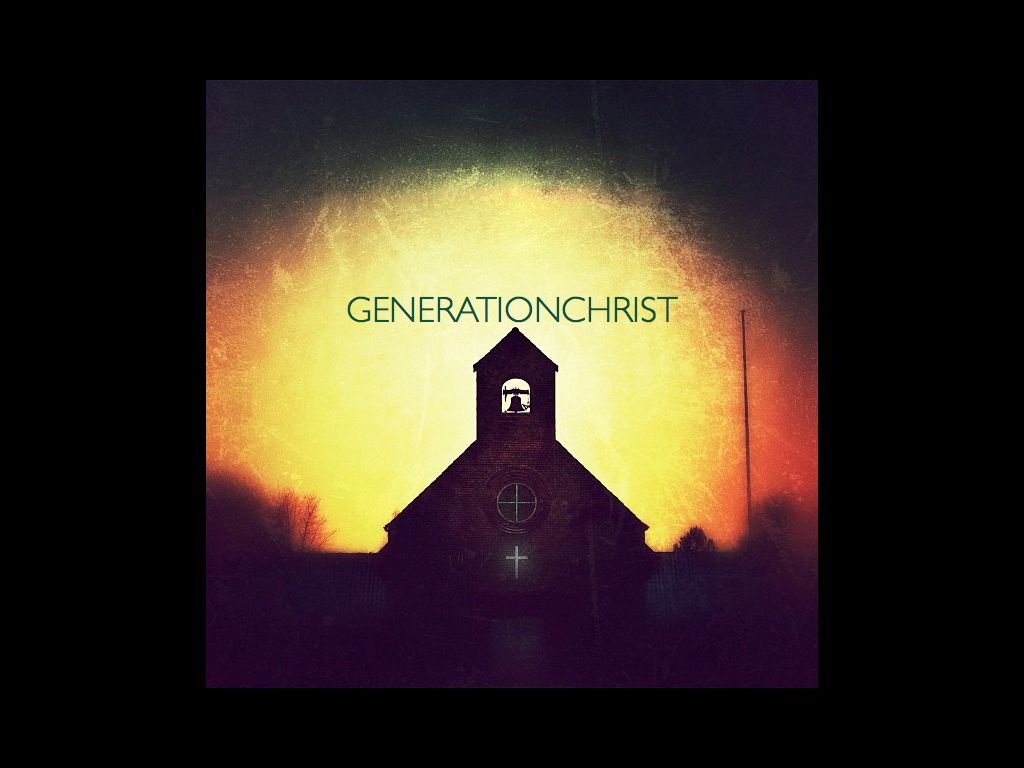GenerationChrist