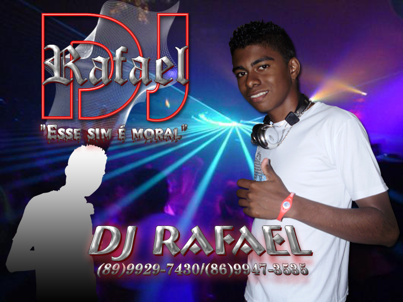 DJ Rafael Esse sim é Moral!