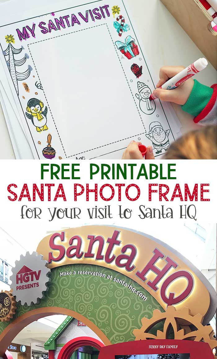 FREE Printable Santa Photo Frame for Your Visit to Santa HQ | Sunny Day ...
