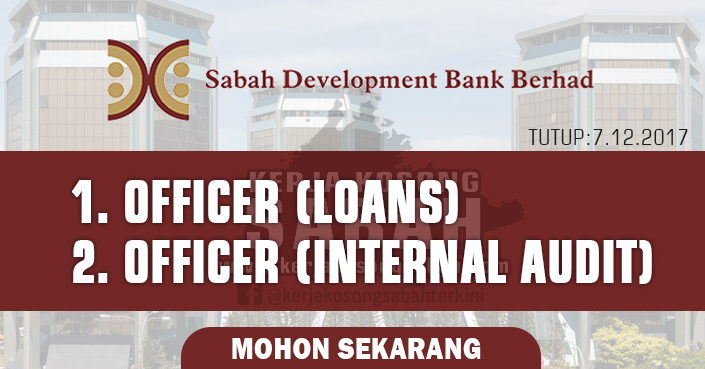 Kerja Kosong Sabah 2017 | Sabah Development Bank Berhad - Jawatan ...