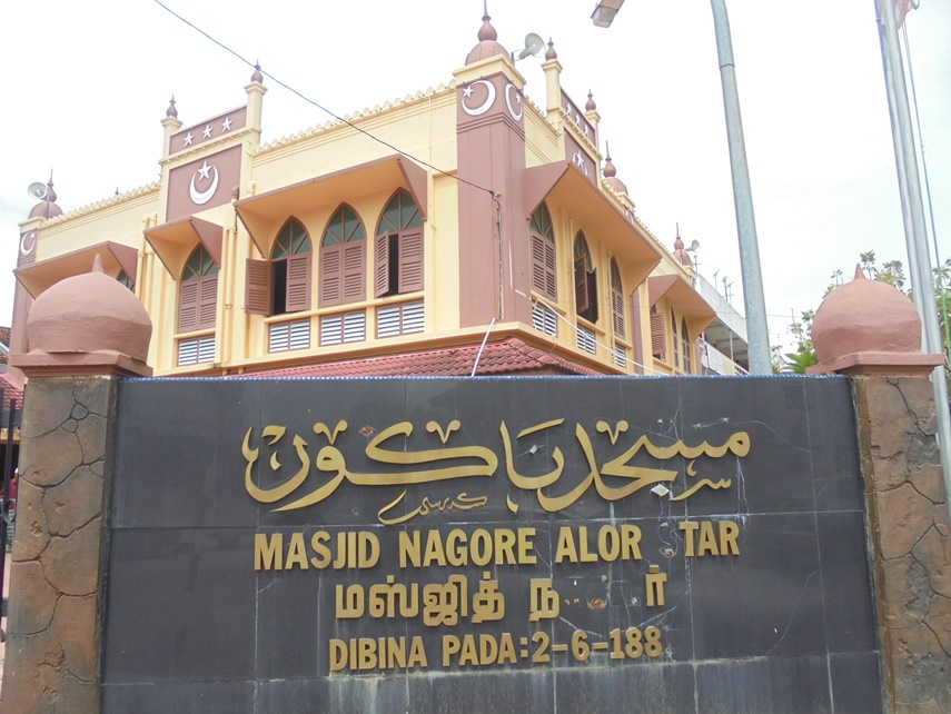 SENI LAMA MELAYU (MALAY OLDEN ART): Masjid (Mosque of) Nagore, Alor Setar