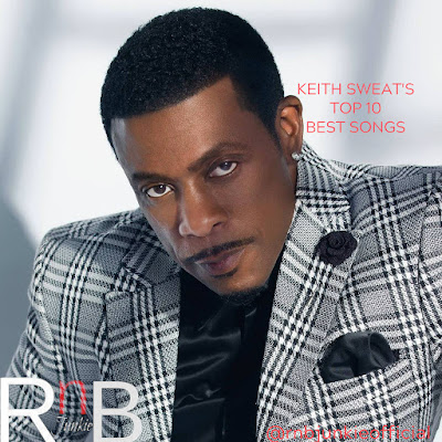 rnbjunkieofficial.com: Keith Sweat's Top 10 Best Songs - RnBJunkieOfficial