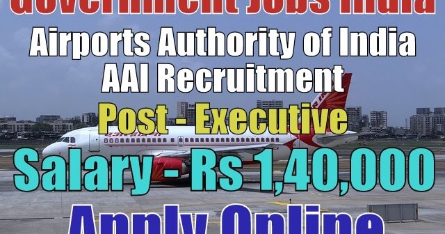 AAI Recruitment 2018 for 542 Executive Posts Apply Right Now ...