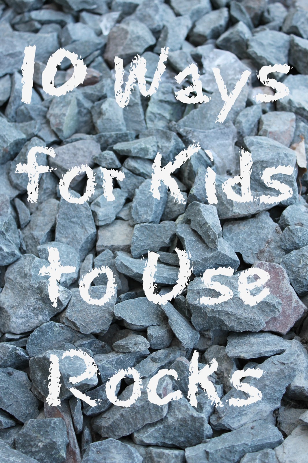 10 Ways to Use Rocks: Kid's Co-op ~ Reading Confetti