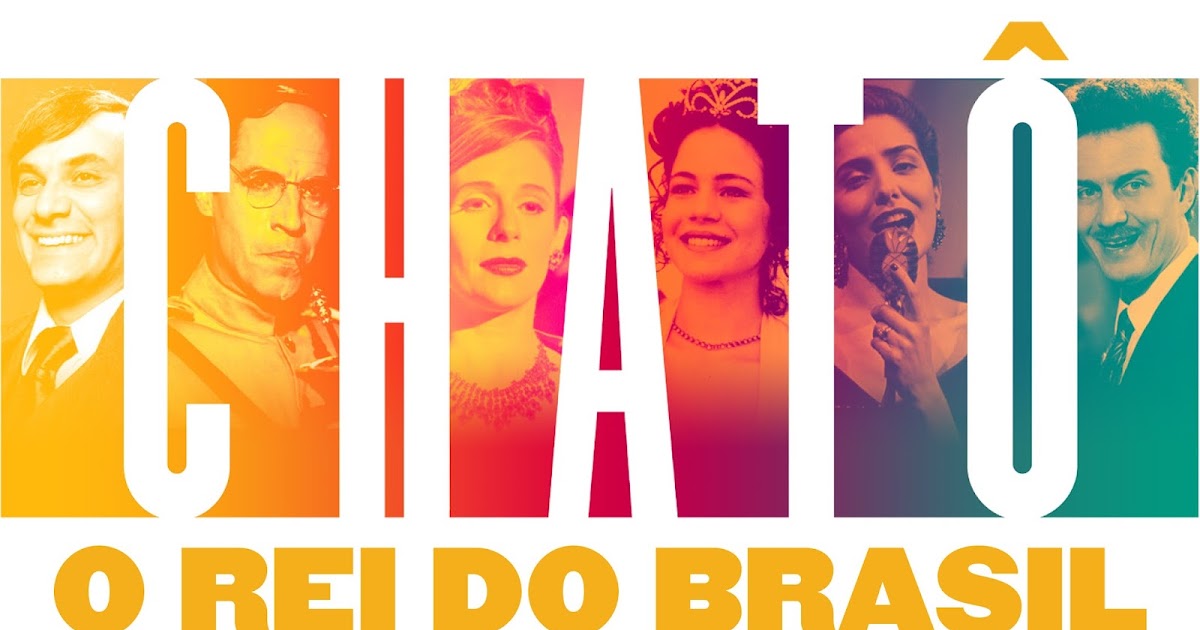 PublicZando: Chatô, O homem que Mudou o Brasil