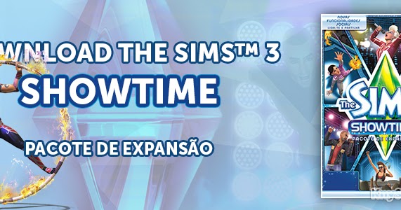 Download The Sims 3 Showtime em Português + Serial 2021 - KnySims