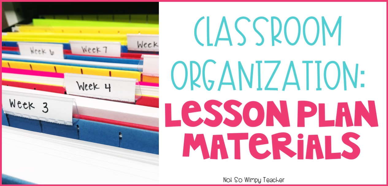 Classroom Organization: Lesson Plan Materials and Resources - Not So ...