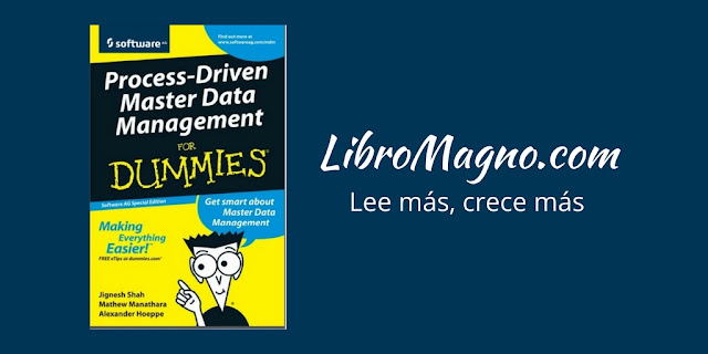 LibroMagno.com: [Reseña] Process-Driven Master Data Management for ...