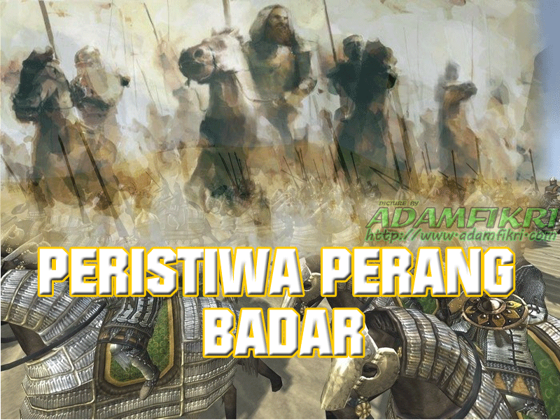 Hakikat Ketelusan: IBRAH DARI PERANG BADAR